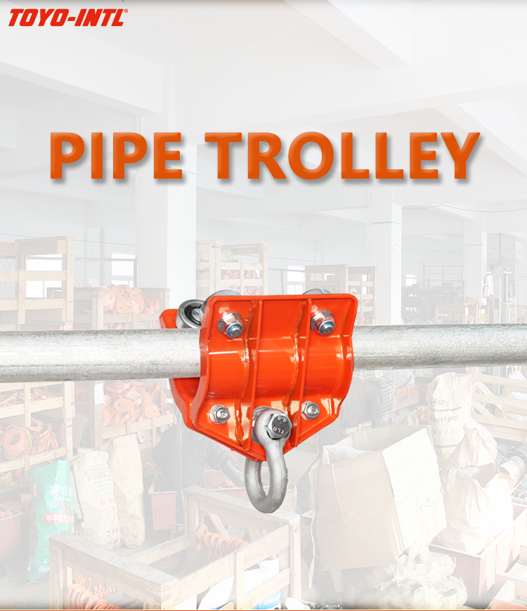TOYO-INTL PLAIN PIPE TROLLEY - TOYO-INTL